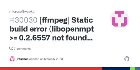 [ffmpeg] static build error libopenmpt 0 2 6557 not found using pkg