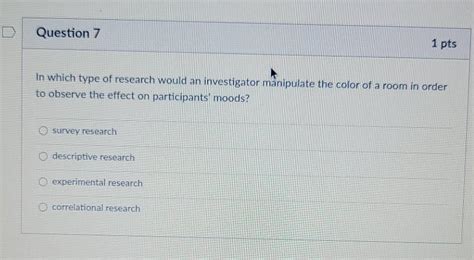 Solved Question 6 Correlational Research Is Most Useful For