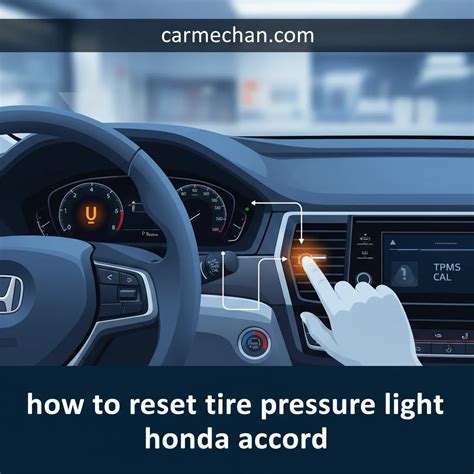 Reset Tire Pressure Light On Your Honda Accord A Definitive Guide