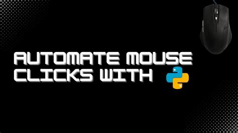 التلاعب بلماوس بستخدام بايثون Automate Mouse Clicks With Python Youtube
