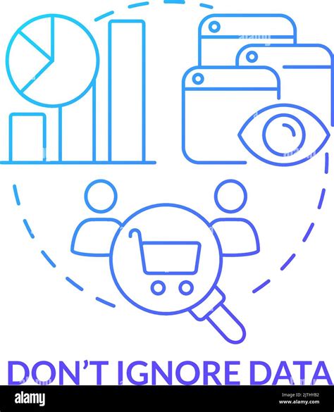 Do Not Ignore Data Blue Gradient Concept Icon Stock Vector Image And Art Alamy