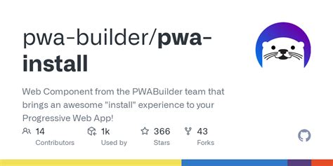Github Pwa Builderpwa Install Web Component From The Pwabuilder Team That Brings An Awesome