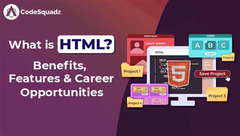 What Is HTML Benefits Features Career Opportunities
