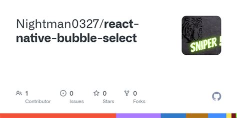 Github Nightman0327 React Native Bubble Select