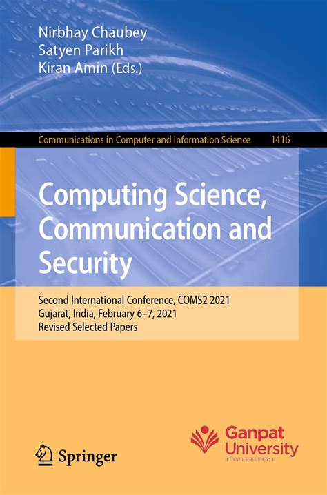 Computing Science Communication And Security Second International Conference Coms2 2021