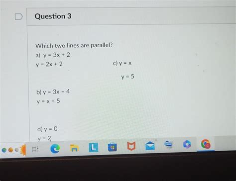 Solved Which Two Lines Are Parallel A Y 3x 2y 2x 2 C Chegg