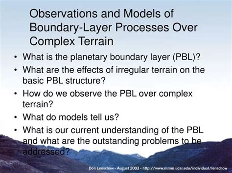 Ppt Observations And Models Of Boundary Layer Processes Over Complex Terrain Powerpoint