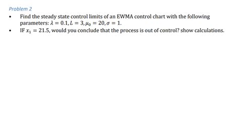 Solved Problem Find The Steady State Control Limits Of An Chegg