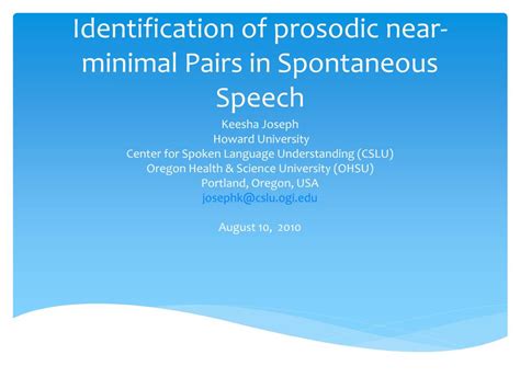 Ppt Identification Of Prosodic Near Minimal Pairs In Spontaneous Speech Powerpoint