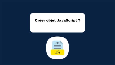 10 2 Créer Un Objet En Javascript Tutoriel Codespace