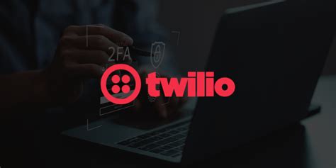 Twilio Api Vulnerability Threat Actors Access Millions Of Mfa User Numbers Black Hat Ethical