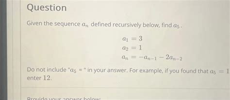Solved Given The Sequence An Defined Recursively Below Find