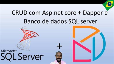 Crud Com Aspnet Core Dapper E Banco De Dados Sql Server Youtube