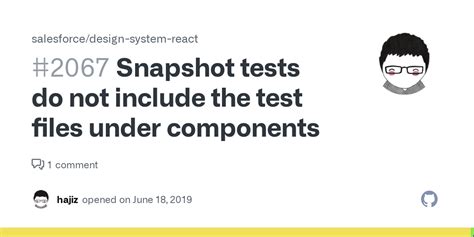 Snapshot Tests Do Not Include The Test Files Under Components · Issue