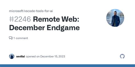 remote web december endgame · issue 2246 · microsoft vscode tools for ai · github