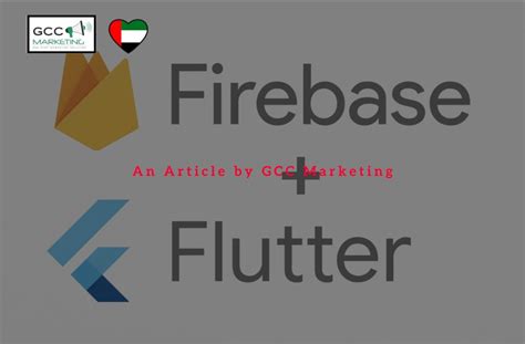 Flutter And Firebase Supercharging Mobile App Development Best