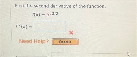 Solved Find The Second Derivative Of The Chegg Com
