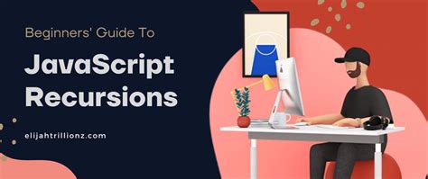 Ultimate Beginners Guide To Javascript Recursion Dev Community