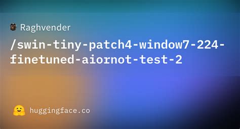 Raghvender Swin Tiny Patch4 Window7 224 Finetuned Aiornot Test 2 Hugging Face