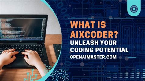 What Is Aixcoder Unleash Your Coding Potential