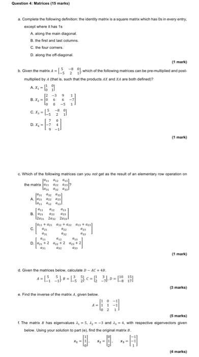 Solved Question 4 Matrices 15 Marks A Complete The Chegg Com
