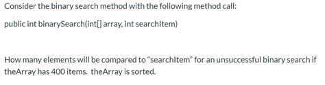 Solved Consider The Binary Search Method With The Following