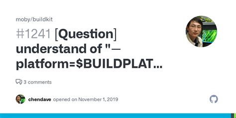 Question Understand Of Platform BUILDPLATFORM In Dockerfile Issue Moby Buildkit