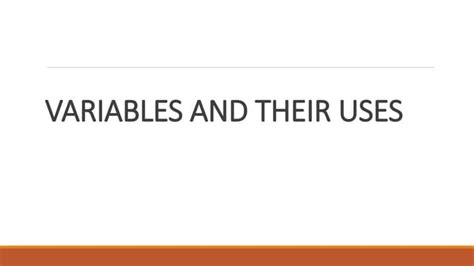 Kinds Of Variables And Their Uses Pr2pptx