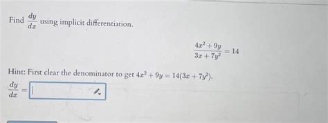 Solved Find Dxdy Using Implicit Differentiation