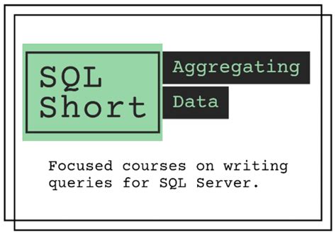 master sql data aggregation techniques effortlessly