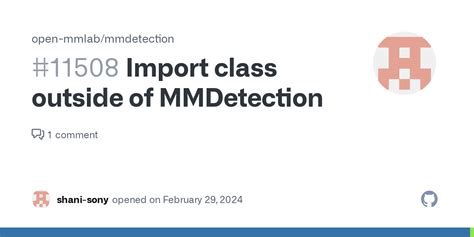 import class outside of mmdetection · issue 11508 · open mmlab mmdetection · github