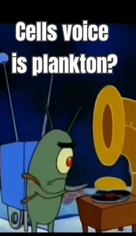 Cells Voice Is Plankton Spongebob Plankton Cell Dbz Dbsuper
