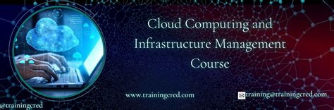 Cloud Computing And Infrastructure Management Course