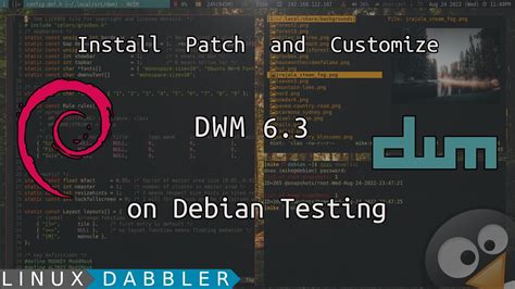 Install Patch And Customize Dwm 63 On Debian Testing Youtube