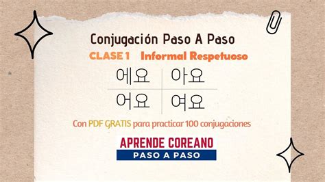 Clase 1 Conjugación Paso A Paso 에요 아요 어요 여요 Con Pdf Para Practicar Idiomacoreano