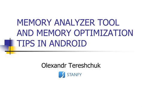 Александр Терещук Memory Analyzer Tool And Memory Optimization Tips