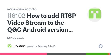 how to add rtsp video stream to the qgc android version and why the android version has not rtsp