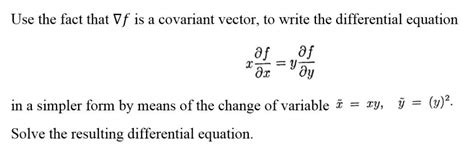 Solved Use The Fact That ∇f Is A Covariant Vector To Write