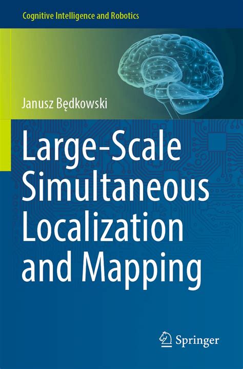 Large Scale Simultaneous Localization And Mapping Cognitive
