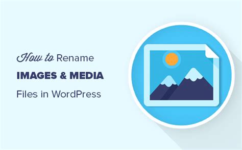 How To Rename Images And Media Files In WordPress