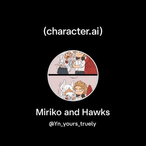Chat With Miriko And Hawks Characterai Ai Chat Reimaginedyour
