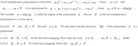 Solved A Real Multiplicative Polynomial Is Of The Form
