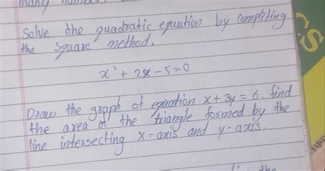 Solve The Quadratic Equation By Completing The Square Method X2 2x−5 0