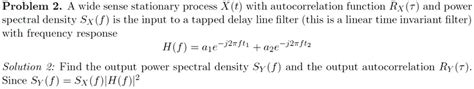 Solved Problem 2 A Wide Sense Stationary Process Xt With