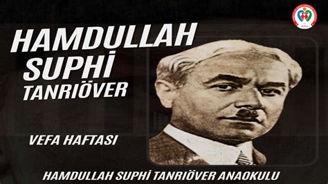 Vefa Haftası Hamdullah Suphi Tanrıöver Hamdullah Suphi Tanrıöver