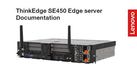 Thinkedge Se450 7d8t Se450 Lenovo Docs