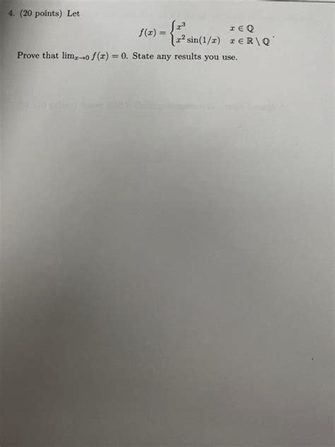 4 20 Points Let Fx X3x2sin1xx∈qx∈rq Prove