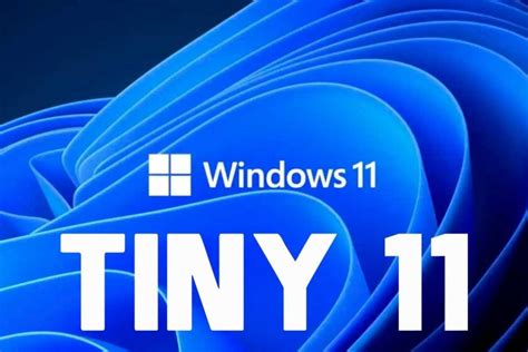 Cos è Tiny11 Come installarlo requisiti minimi e limitazioni