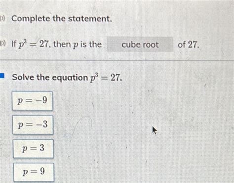 Solved Complete The Statement D If P327 Then P Is The Cube Root