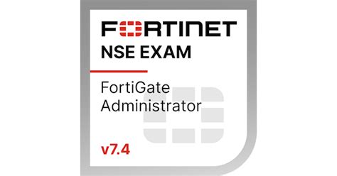 Fortinet Fortigate 7 4 Administrator Credly
